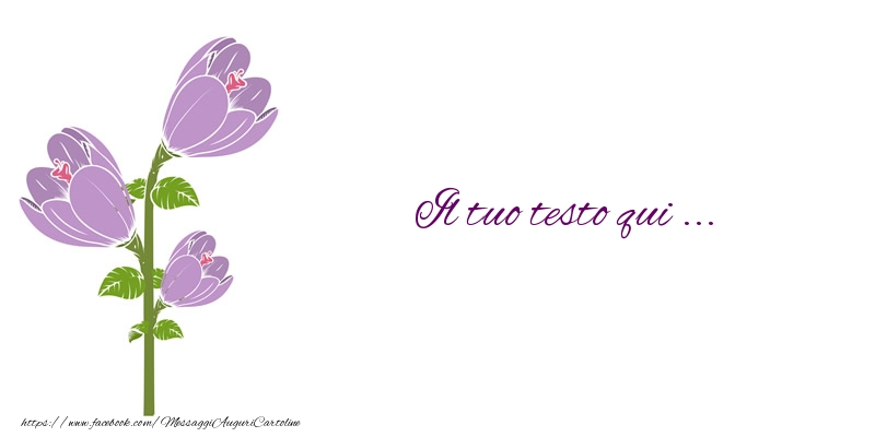 Crea cartoline personalizzate con testo | Auguri | Fiori ...