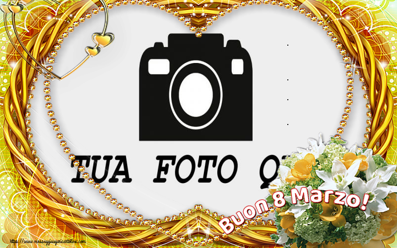 Buon 8 Marzo! - Cornice foto per la Festa delle Donne | Crea cartoline ...