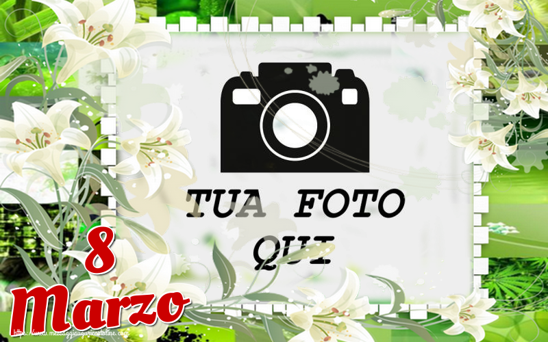 8 Marzo - Cornice foto per la Festa delle Donne | Crea cartoline ...