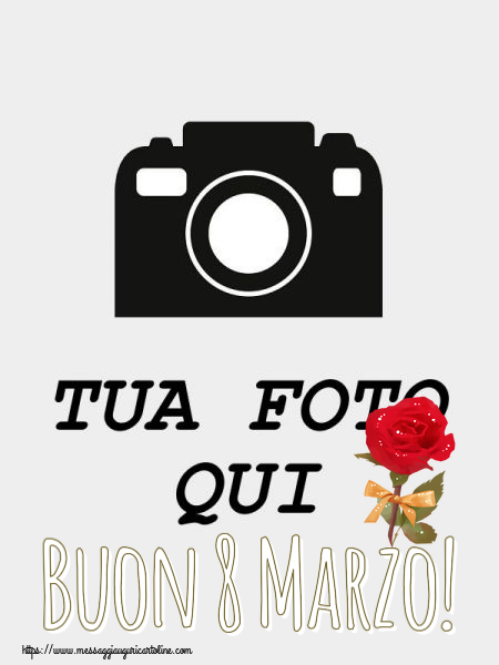 Buon 8 Marzo! - Cornice foto | Crea cartoline personalizzate con foto ...