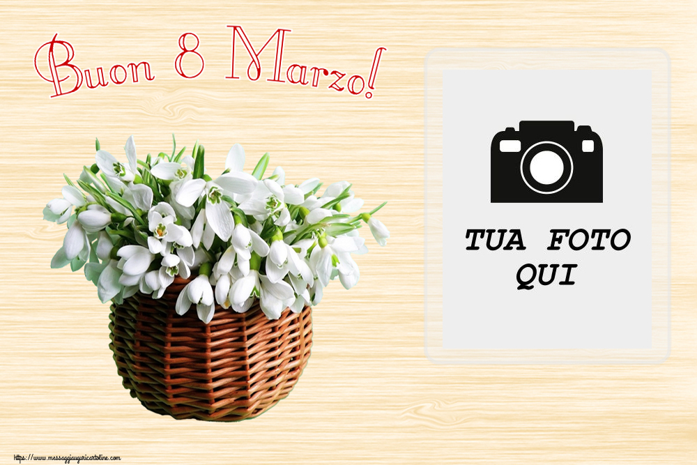Buon 8 Marzo! - Cornice foto | Crea cartoline personalizzate con foto ...