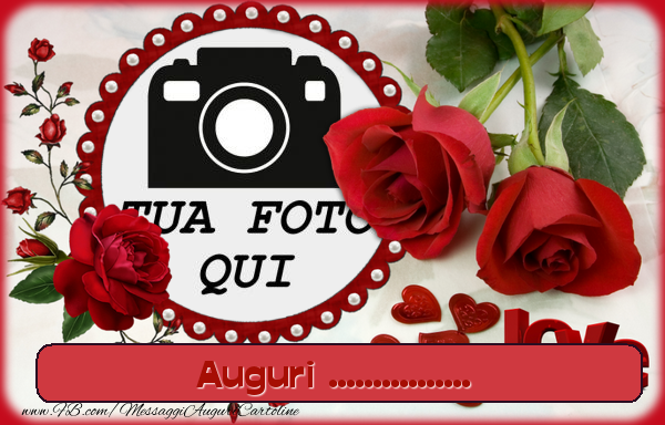 Love: Auguri ... - rose rosse e cuori | Crea cartoline personalizzate ...
