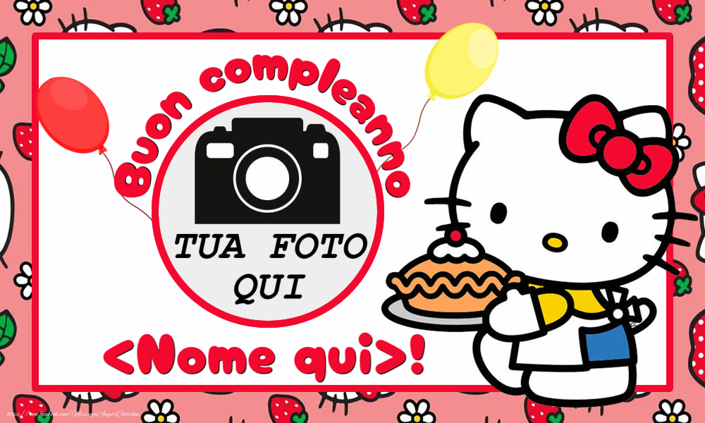 Buon compleanno con Hello Kitty e foto per la festeggiata | Crea cartoline personalizzate con ...