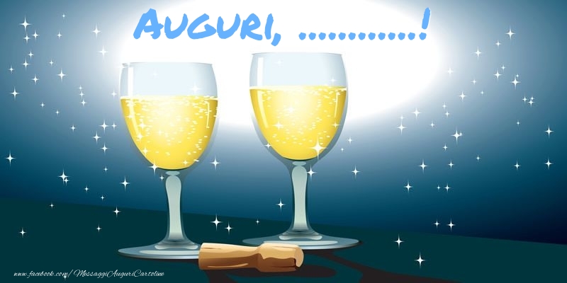 Auguri, ...! - disegno con bicchieri di champagne | Crea cartoline ...
