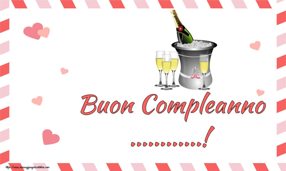 Buon Compleanno ...! ~ secchiello champagne e glasses | Crea cartoline ...