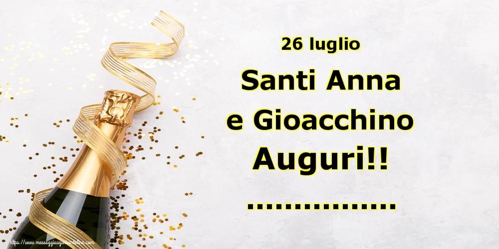 26 luglio Santi Anna e Gioacchino Auguri!! ... | Crea cartoline ...